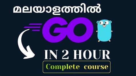 Golang Complete Tutorial In മലയാളം For Beginners Full Go Course