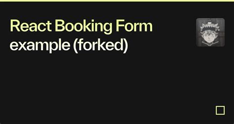 React Booking Form Examples CodeSandbox