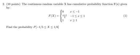 Solved 2 10 Points The Continuous Random Variable X Has