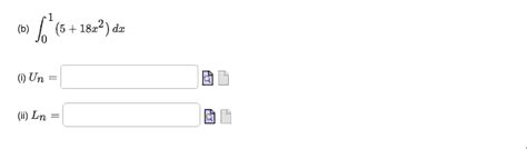 Solved Calculate The Upper Sums Un ﻿and Lower Sums Ln ﻿on A