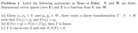Solved Problem Label The Following Statements As True Or Chegg