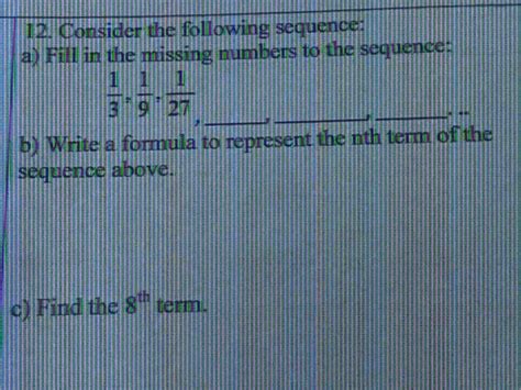 solved 12 consider the following sequence a fill in the missing