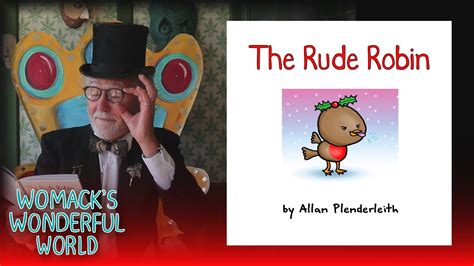 The Rude Robin By Allan Plenderleith 2 6 Years A Rude Robin Causes