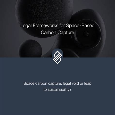 Legal Frameworks For Space Based Carbon Capture → Scenario