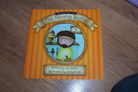 The Mystery Of The Missing Spots By Cb Martin Goodreads