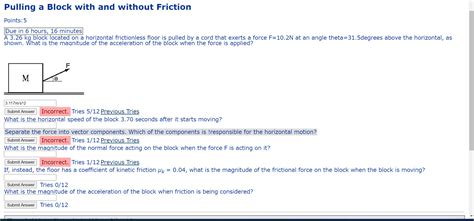Solved Pulling A Block With And Without Frictionpoints 5due