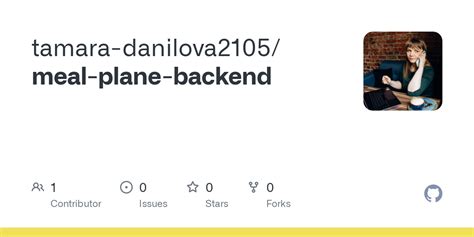 github tamara danilova2105 meal plane backend
