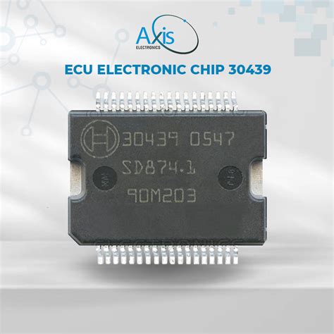 Ecu Electronic Chip 30439 Axis Electronics Pvt Ltd