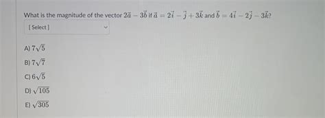 what is the magnitude of the vector 2vec a 3vec b