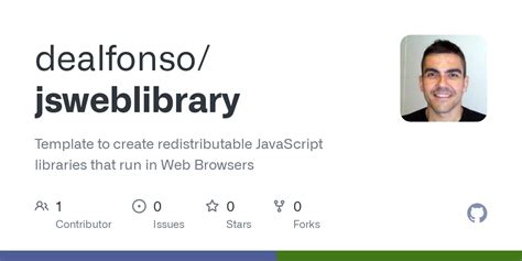 GitHub Dealfonso Jsweblibrary Template To Create Redistributable JavaScript Libraries That
