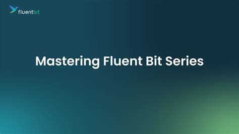 Eric D Schabell Mastering Fluent Bit Installing And Configuring
