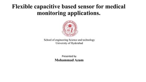Flexible Capacitive Based Sensor For Medical Monitoring Applications Pptx