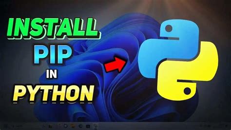 How To Install Pip On Python Windows 10 And 11 3 Methods