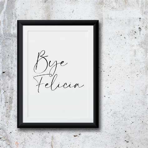 Bye Felicia Picture Quotes Cheers To Another Trip Around The