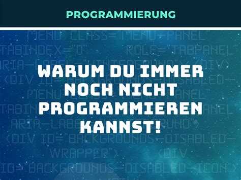 Warum Du Immer Noch Nicht Programmieren Kannst Frommoon