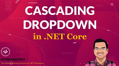 Cascading Dropdowns In Net Core Net 8 Youtube