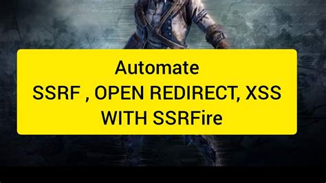 ssrf automate ssrf open redirect and xss with ssrfire youtube