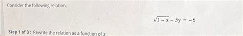 Solved Consider The Following Relation 1 X2 5y 6step 1 ﻿of