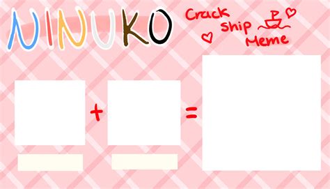 Ninuko Crack Ship Meme By Milye6 On Deviantart