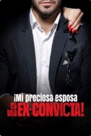 Read Mi Hermosa Esposa Es Una Ex Convicta By Novelxo Novel Full Chapter Online Free