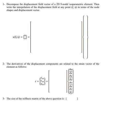 Solved Decompose The Displacement Field Vector Of A D Chegg