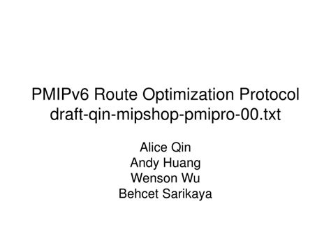 ppt pmipv6 route optimization protocol draft qin mipshop pmipro 00