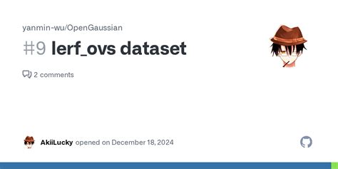 Lerfovs Dataset · Issue 9 · Yanmin Wuopengaussian · Github