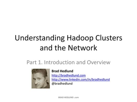 Understanding Hadoop Clusters And The Network Ppt