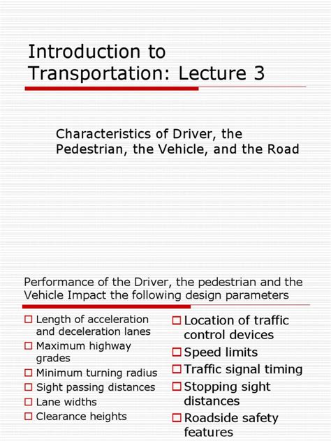 Characteristics Of Drivers Pedestrians Vehicles And Roads And Their Impact On Transportation