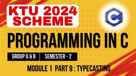 ktu btech 2024 second semester programming in c group a and b module