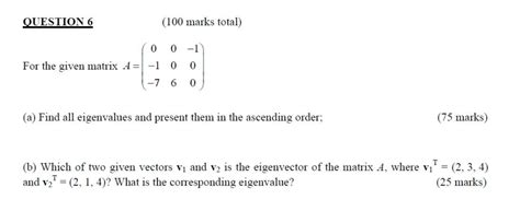 Solved Marks Total QUESTION For The Given Matrix A Chegg