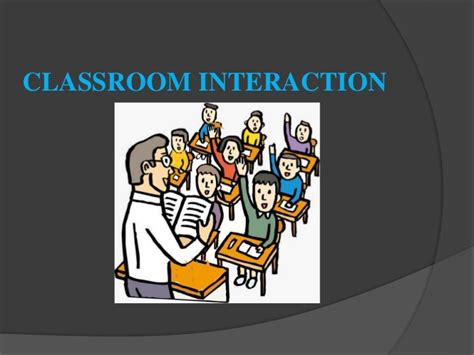 Classroom Interaction