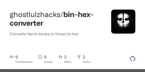 Github Ghostlulzhacksbin Hex Converter Converts Hex To Binary Or