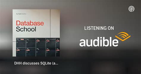 Dhh Discusses Sqlite And Stoicism Database School Podcasts On