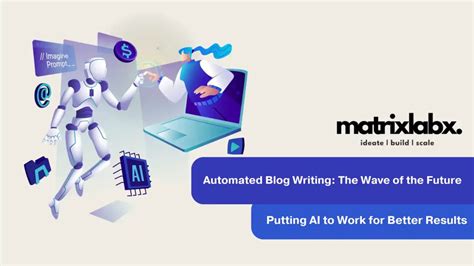 Automated Blog Writing The Wave Of The Future Global AI Marketing Agency