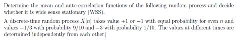 Solved Determine The Mean And Auto Correlation Functions Of Chegg