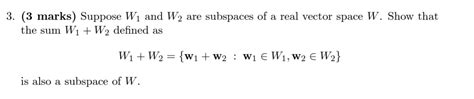 solved 3 marks suppose w1 and w2 are subspaces of a real