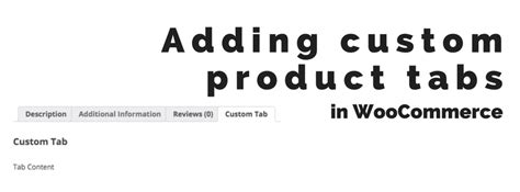 Adding Custom Product Tabs In Woocommerce Jeroen Sormani