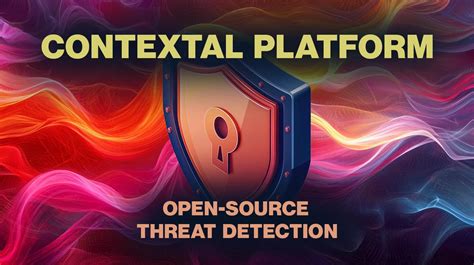 Contextal Platform Open Source Threat Detection And Intelligence Vumetric Cyber Portal