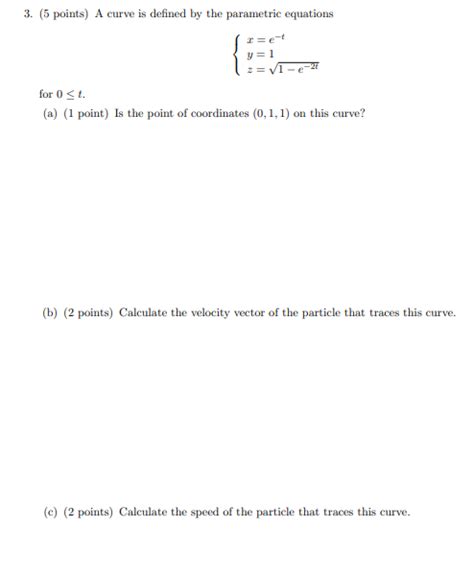 solved 5 ﻿points ﻿a curve is defined by the parametric