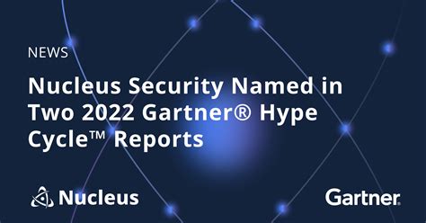 Gartner® Hype Cycle™ Report Vulnerability Management