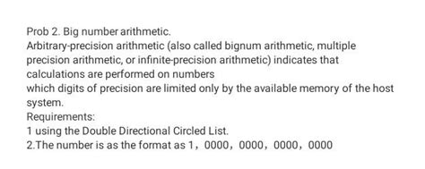 Solved Prob 2 Big Number Arithmetic Arbitrary Precision Chegg Com