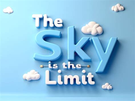 The Sky Is The Limit Inspirational Message Stock Illustration Illustration Of Phrase Limit