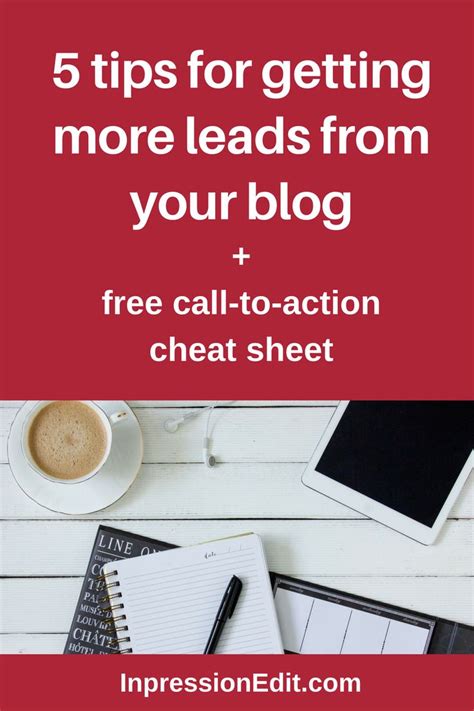 5 Ways To Get More Leads From Your Blog Free Call To Action Cheat