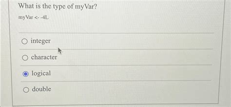 Solved What Is The Type Of Myvarmyvar