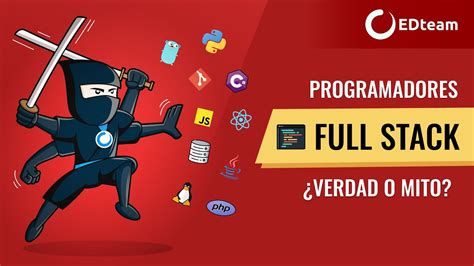 ¿qué Es Un Programador Full Stack ¿existen O Son Un Mito Youtube