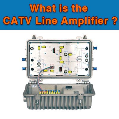 What Is The Catv Line Amplifier Zion Communication
