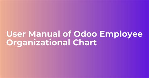 Consumer Handbook Of Odoo Worker Organizational Chart T3llam