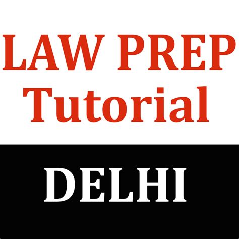 Law Prep Tutorial Delhi
