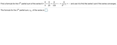 Solved Find A Formula For The N Partial Sum Of Chegg Com